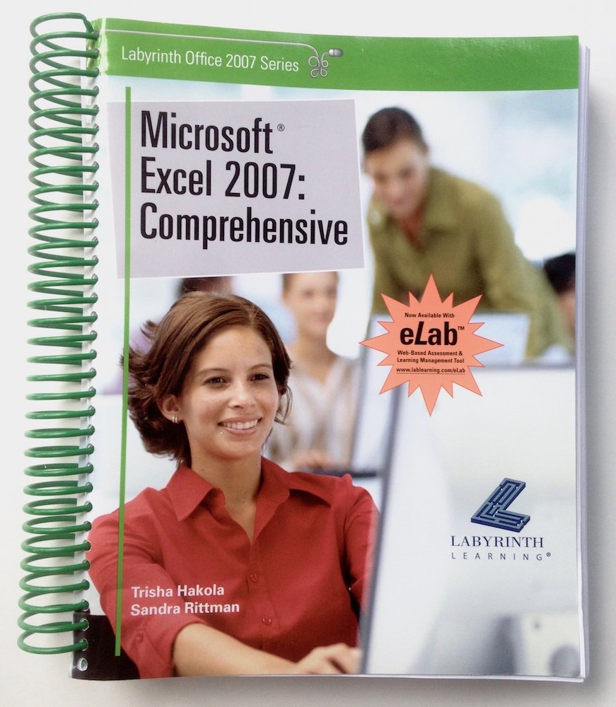 Microsoft Excel 2007: Comprehensive: Hakola, Trisha: 9781591361107 ...