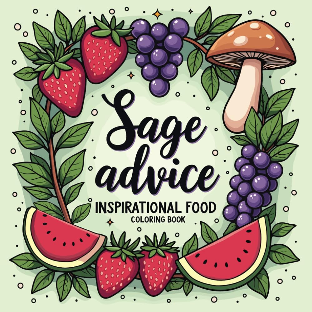 Amazon.com: Sage Advice: Inspirational Food Quote Coloring Book, Easy ...