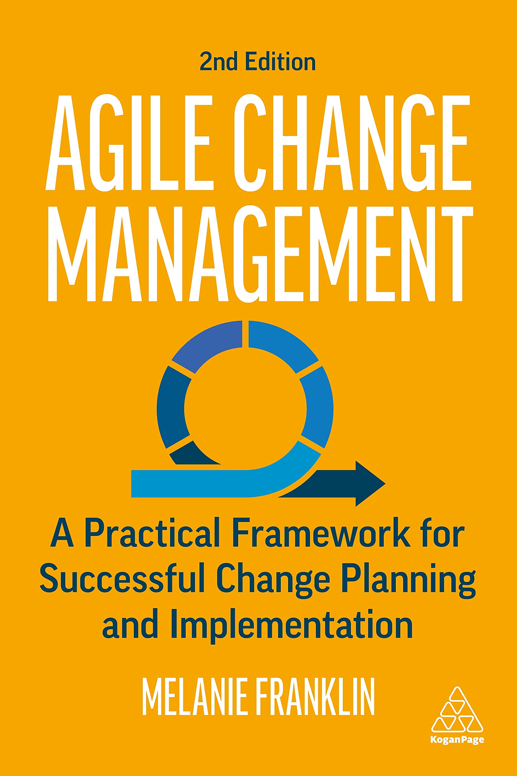 Agile Change Management: A Practical Framework for Successful Change ...