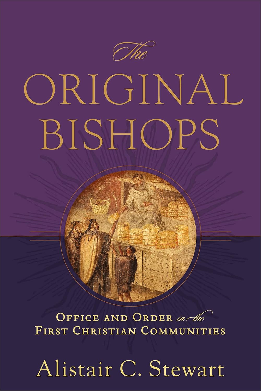 Original Bishops: Stewart: 9781540966254: Amazon.com: Books