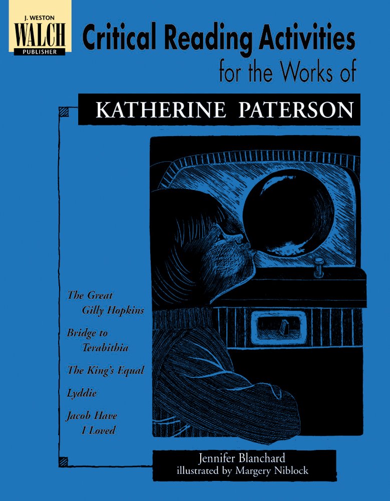 Critical Reading Activities For The Works Of Katherine Paterson: Grades ...