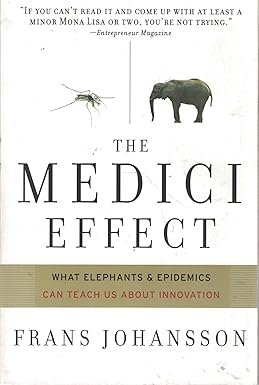 Amazon.com: The Medici Effect: What Elephants and Epidemics Can Teach ...
