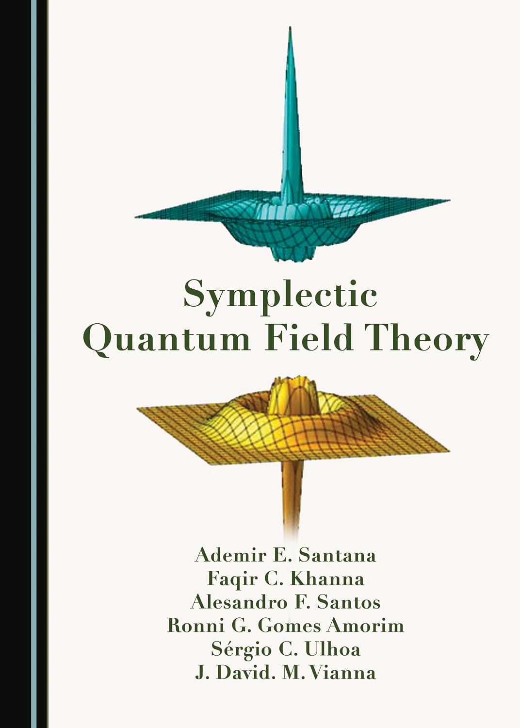 Amazon.com: Symplectic Quantum Field Theory: 9781527556423: Ademir E ...