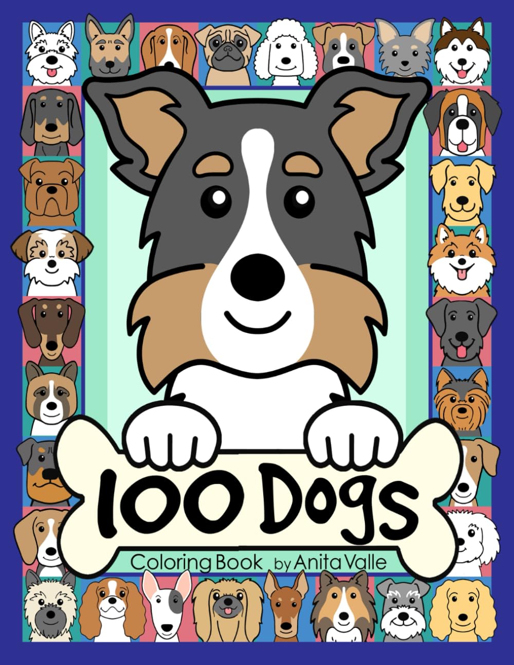 100 Dogs Coloring Book (100 Dogs Series): Valle, Anita, Ashley, Amber ...