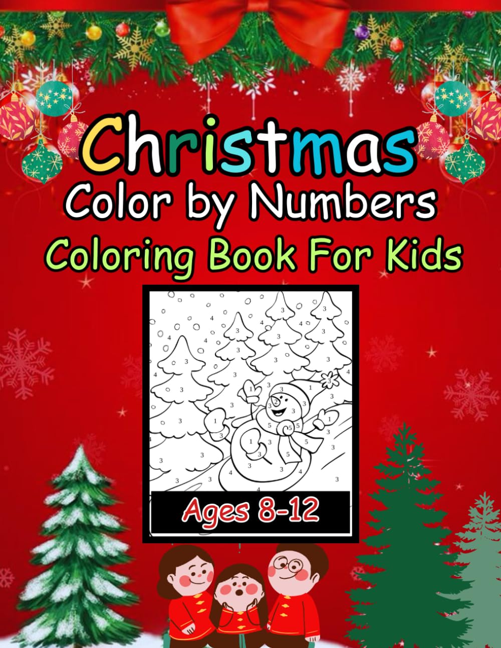 Christmas Color by Numbers Coloring Book For Kids Ages 8-12: 45+ Fun ...