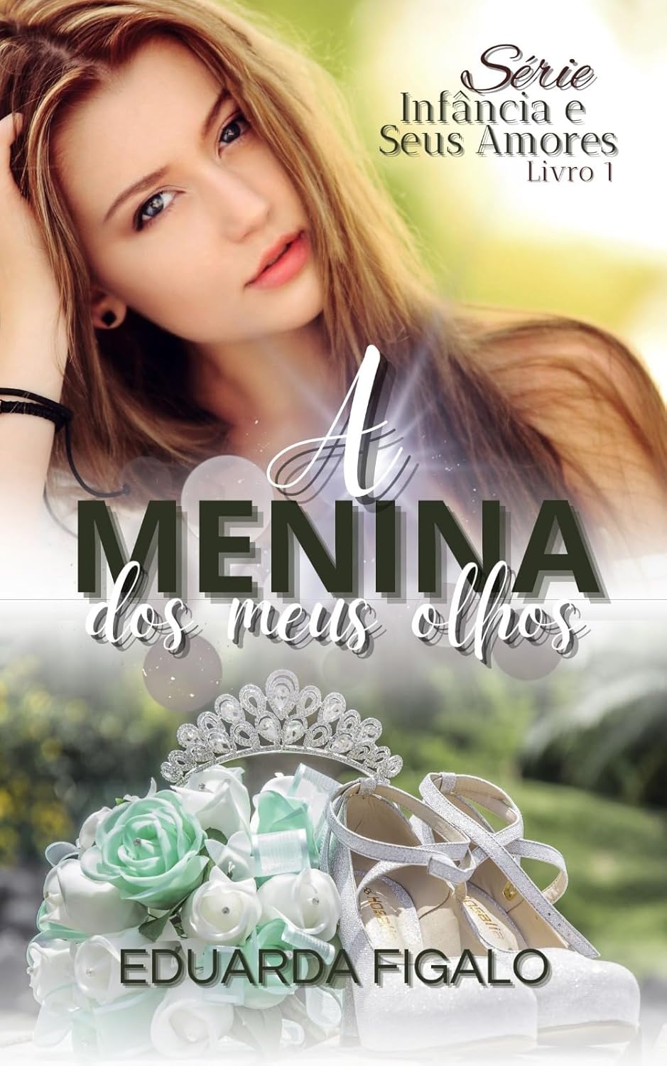 A menina dos meus olhos: (Série Infância e seus amores livro 1) eBook : Figalo, Eduarda: Amazon ...