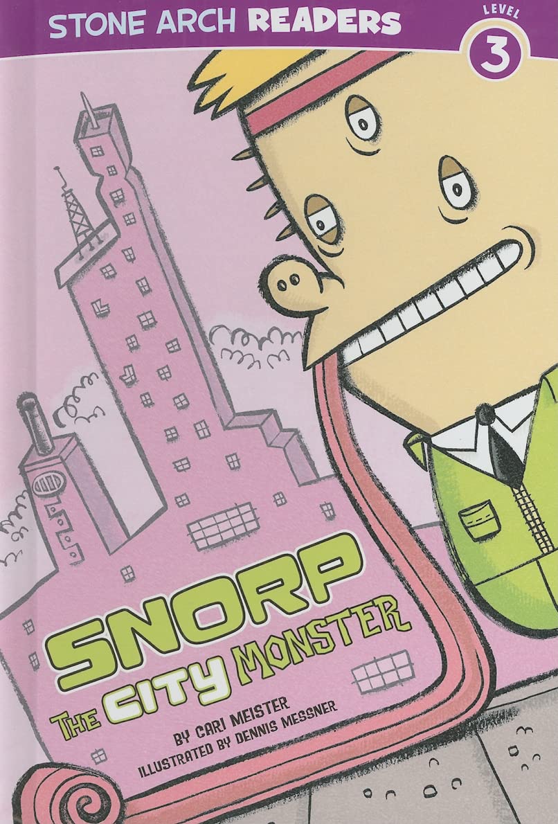 Snorp, the City Monster (Stone Arch Readers Level 3: Monster Friends ...