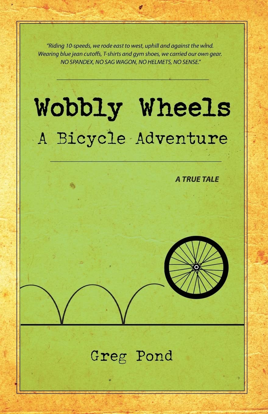 Wobbly Wheels: A Bicycle Adventure: Pond, Greg: 9781725556010: Amazon ...