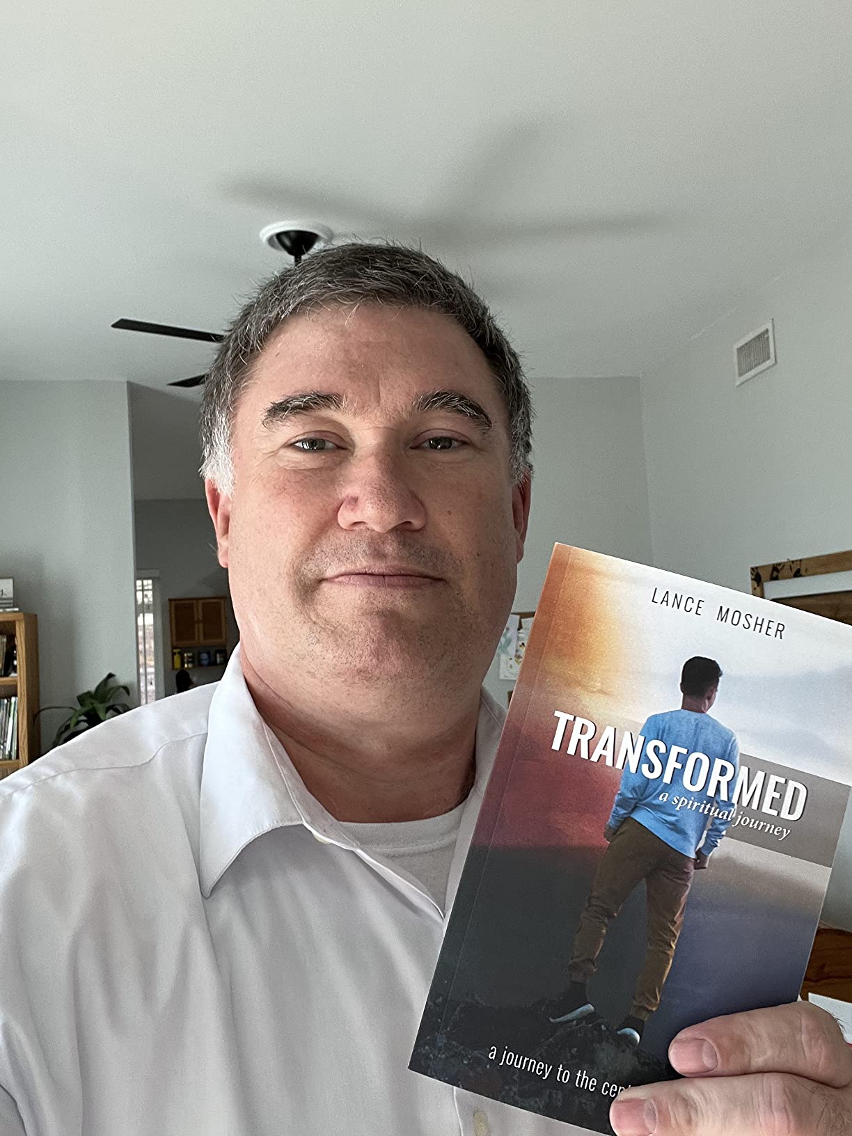 Transformed: A Spiritual Journey - Kindle edition by Mosher, Lance ...