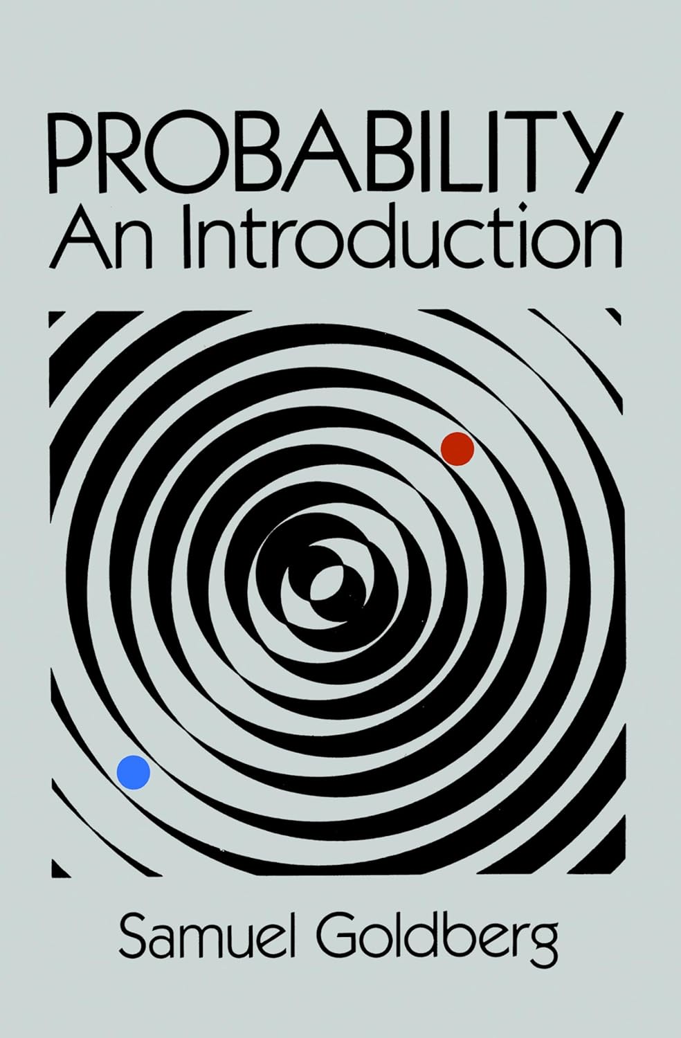 Amazon.com: Probability: An Introduction: 9780486652528: Goldberg ...