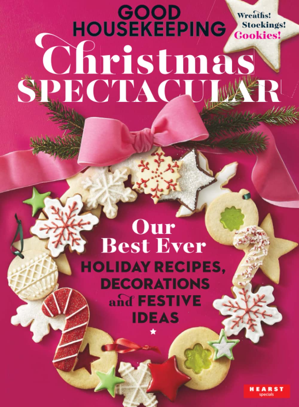 Good Housekeeping Christmas Spectacular: Our Best Ever holiday recipes ...