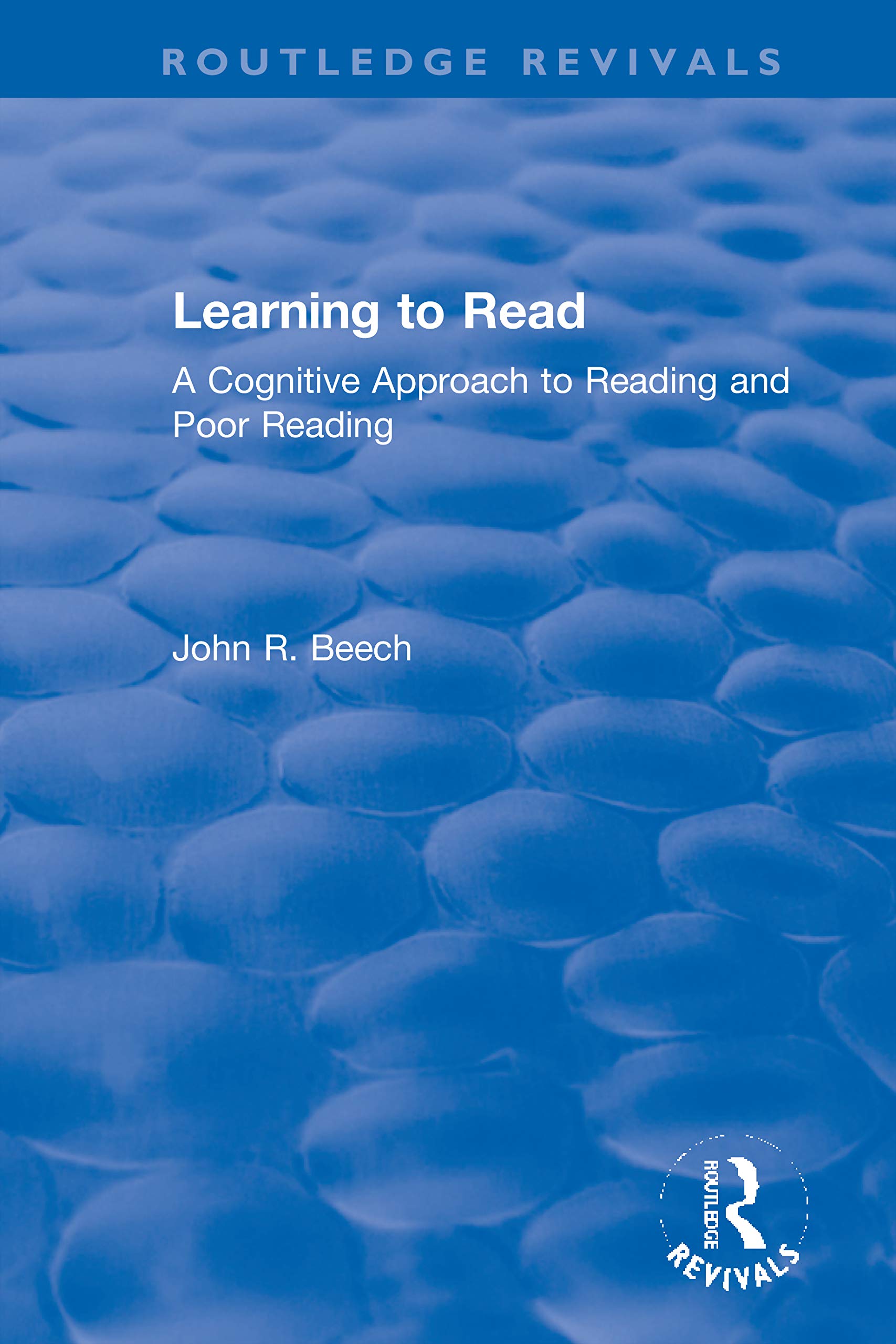 Learning to Read: A Cognitive Approach to Reading and Poor Reading ...