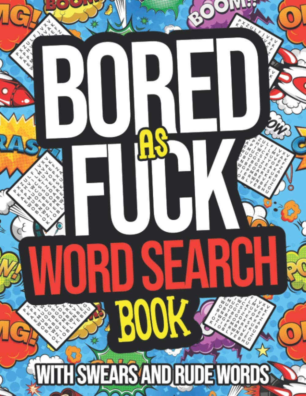 Buy Bored As Fuck Word Search Book With Swears And Rude Words: Dirty ...
