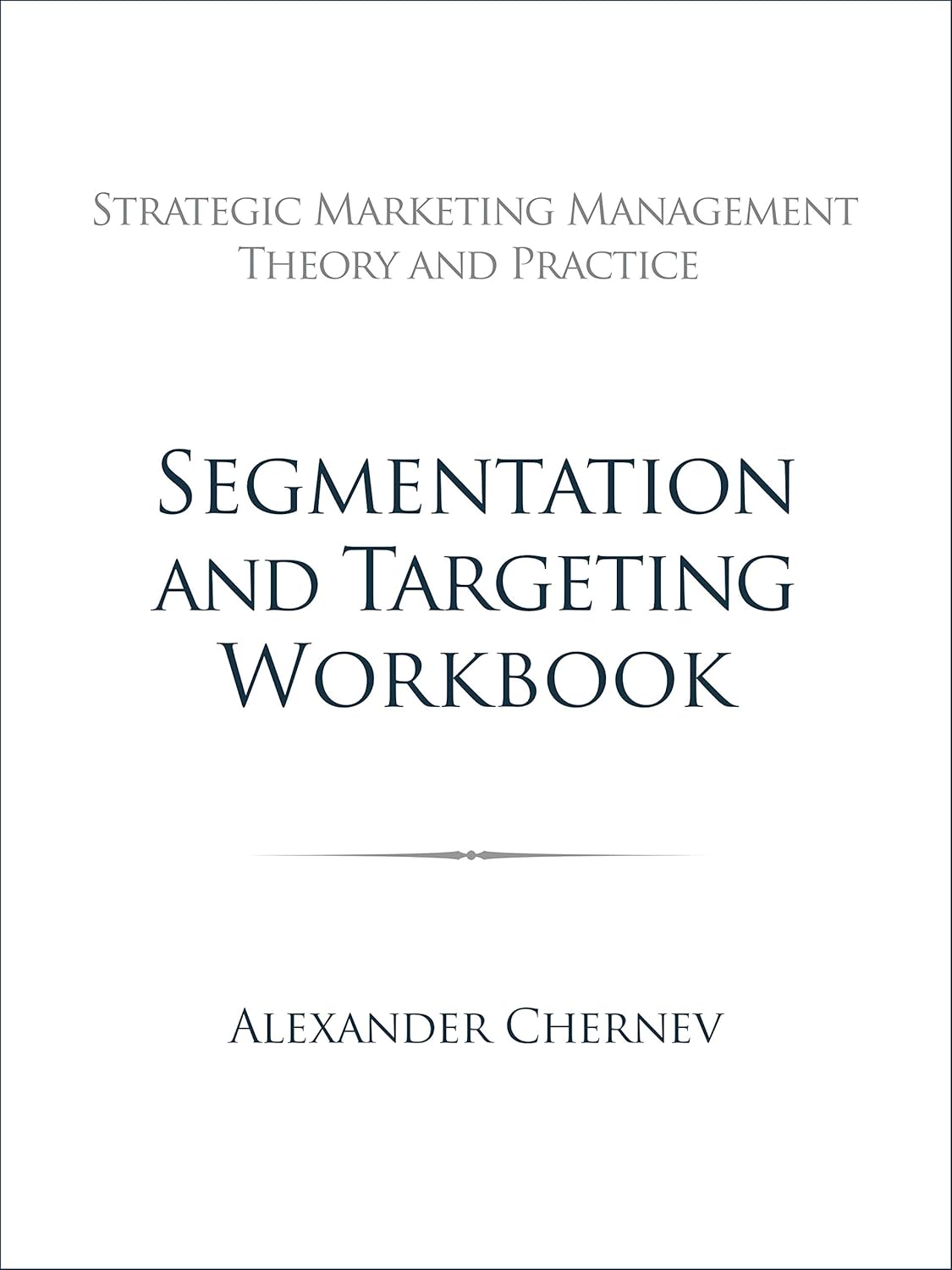 Amazon.com: Segmentation and Targeting Workbook (Strategic Marketing ...
