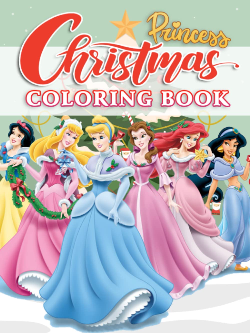 Princess Christmas Coloring Book: 100+ Big, Easy To Color, A Festive ...