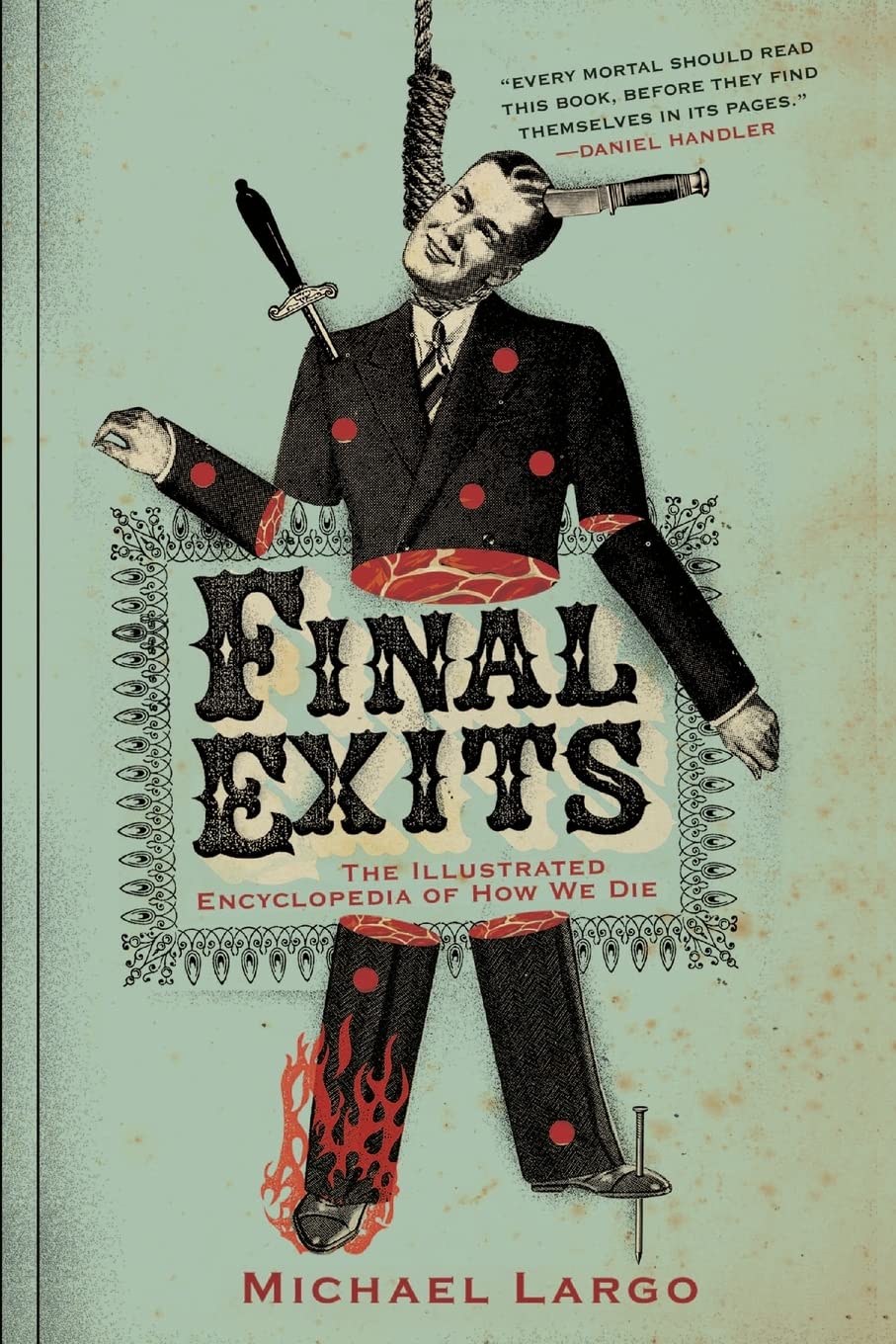 Final Exits: The Illustrated Encyclopedia of How We Die: Amazon.co.uk ...