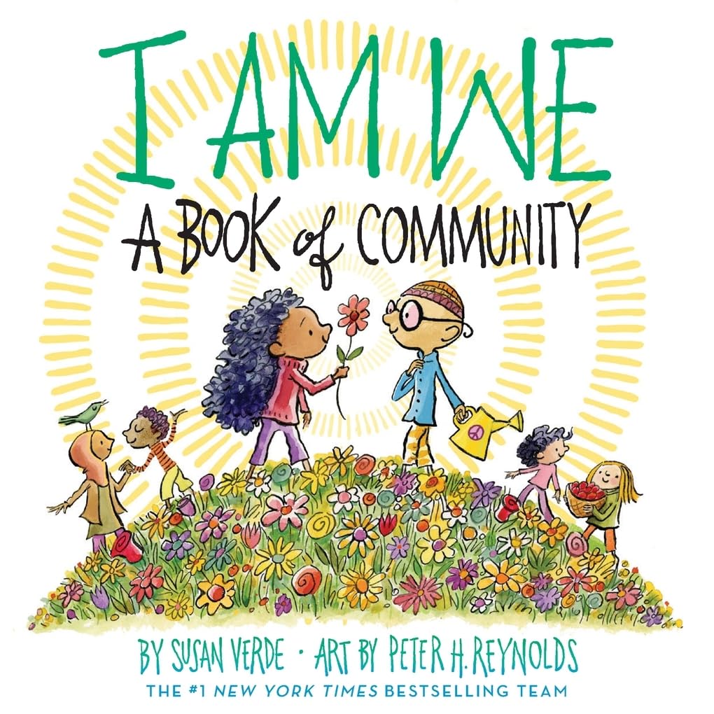 I Am We: A Book of Community (A Picture Book) (I Am Books) : Verde ...