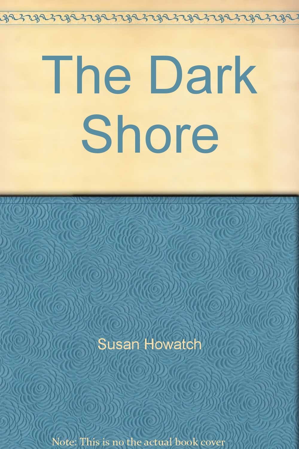 The Dark Shore: Susan Howatch: Amazon.com: Books
