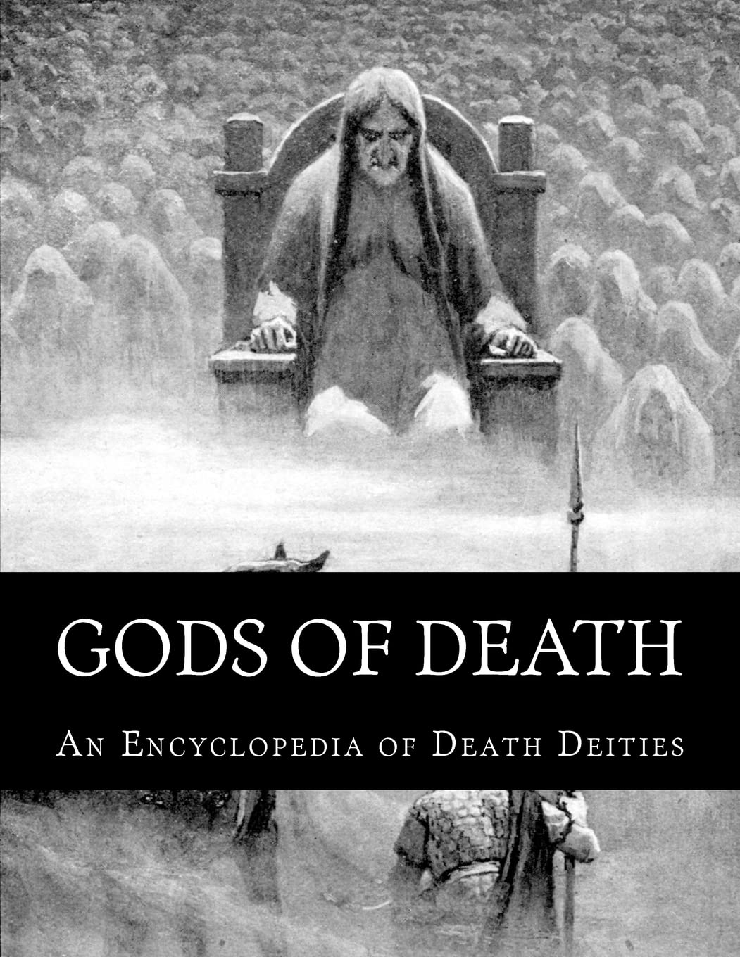 Gods of Death: An Encyclopedia of Death Deities: Dart, Herman ...
