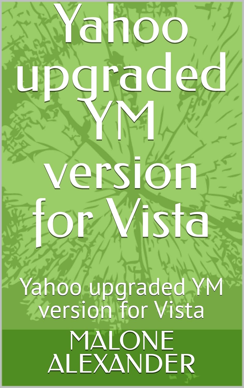 Amazon.com: Yahoo upgraded YM version for Vista: Yahoo upgraded YM version for Vista eBook ...