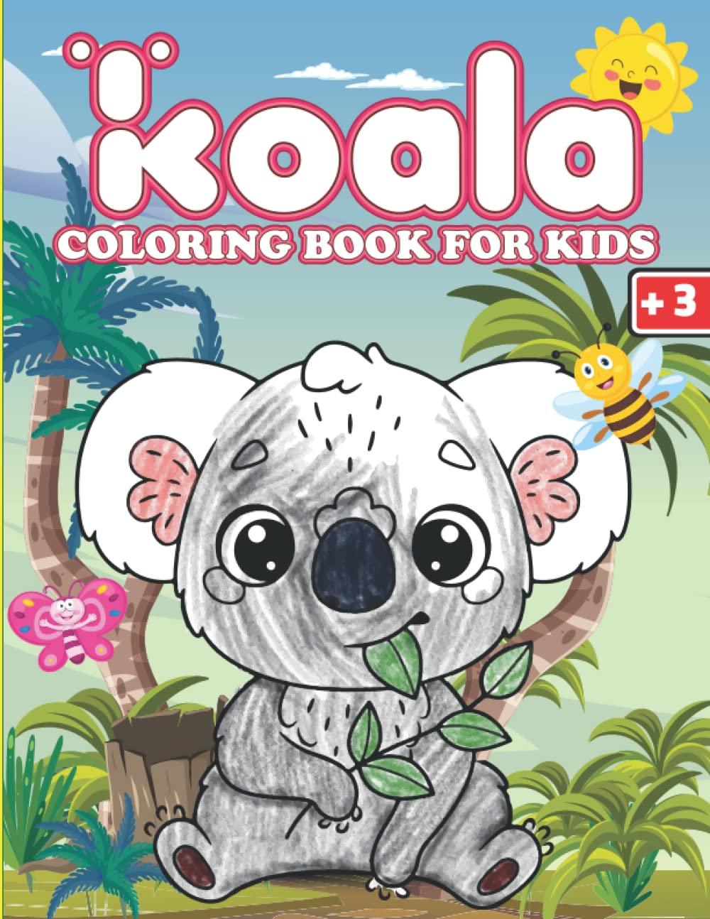 Koala Coloring Book for Kids.: Unique And Funny Koala Coloring Pages ...