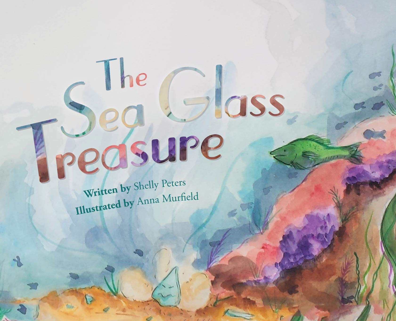 The Sea Glass Treasure: Peters, Shelly, Murfield, Anna: 9781645381082 ...