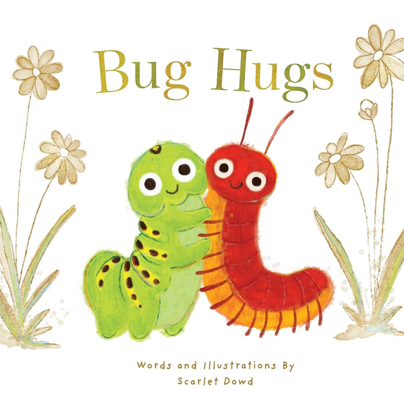 Bug Hugs: Dowd, Scarlet: 9781090718464: Amazon.com: Books