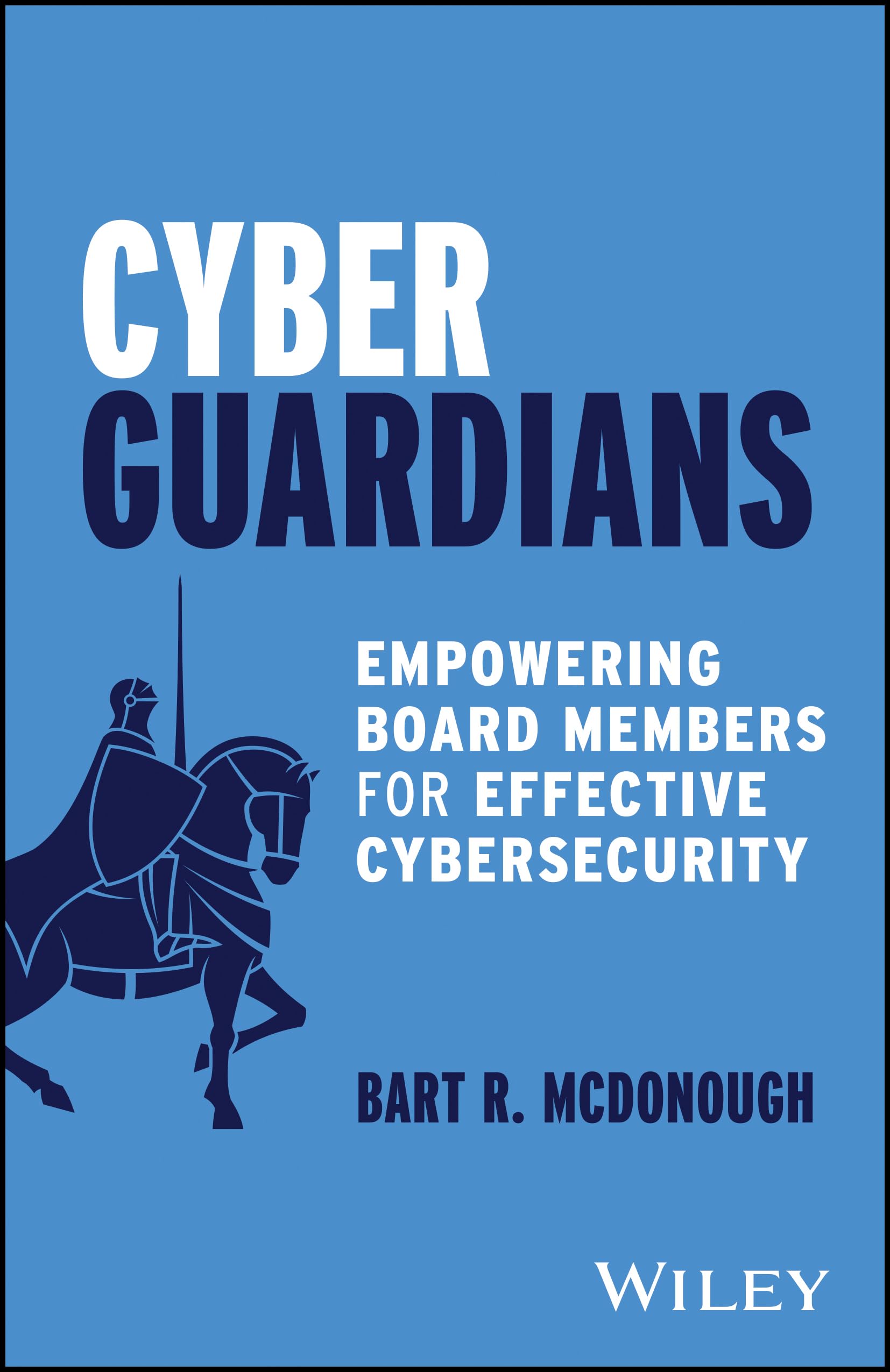 Cyber Guardians: Empowering Board Members for Effective Cybersecurity ...