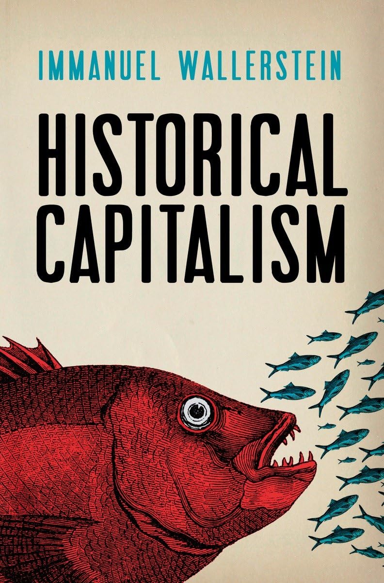 Historical Capitalism with Capitalist Civilization: Wallerstein ...