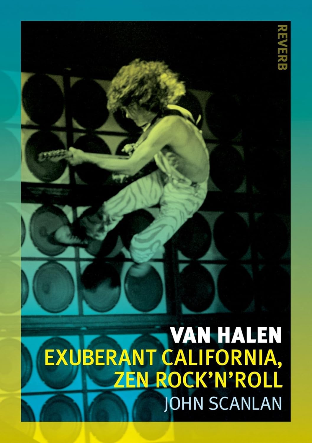 Van Halen: Exuberant California, Zen Rock'n'roll (Reverb): Scanlan ...