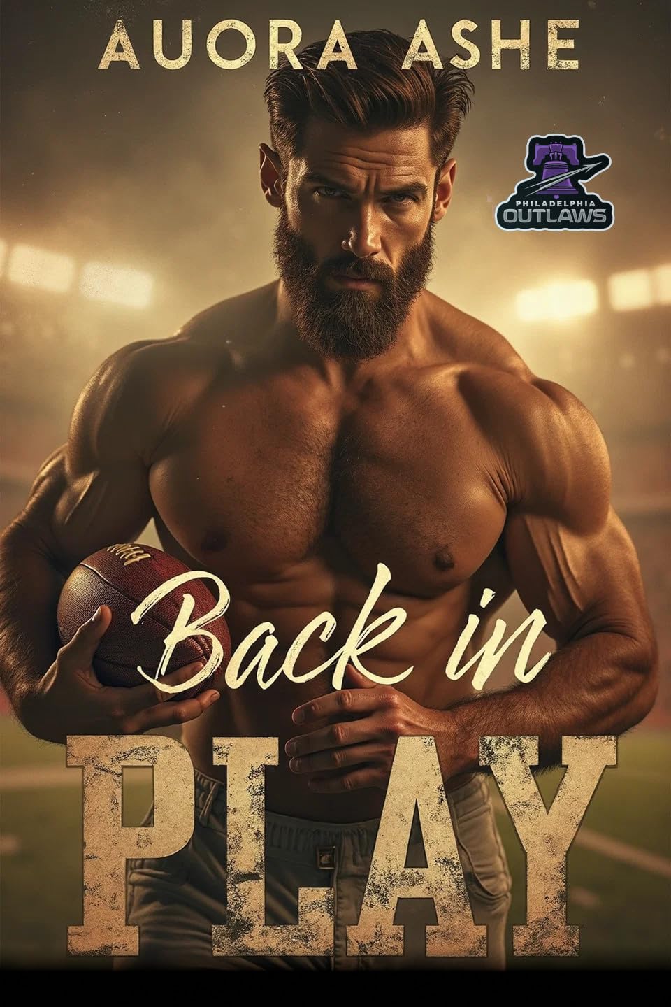 Back in Play (Philadelphia Outlaws Book 3) - Kindle edition by Ashe ...