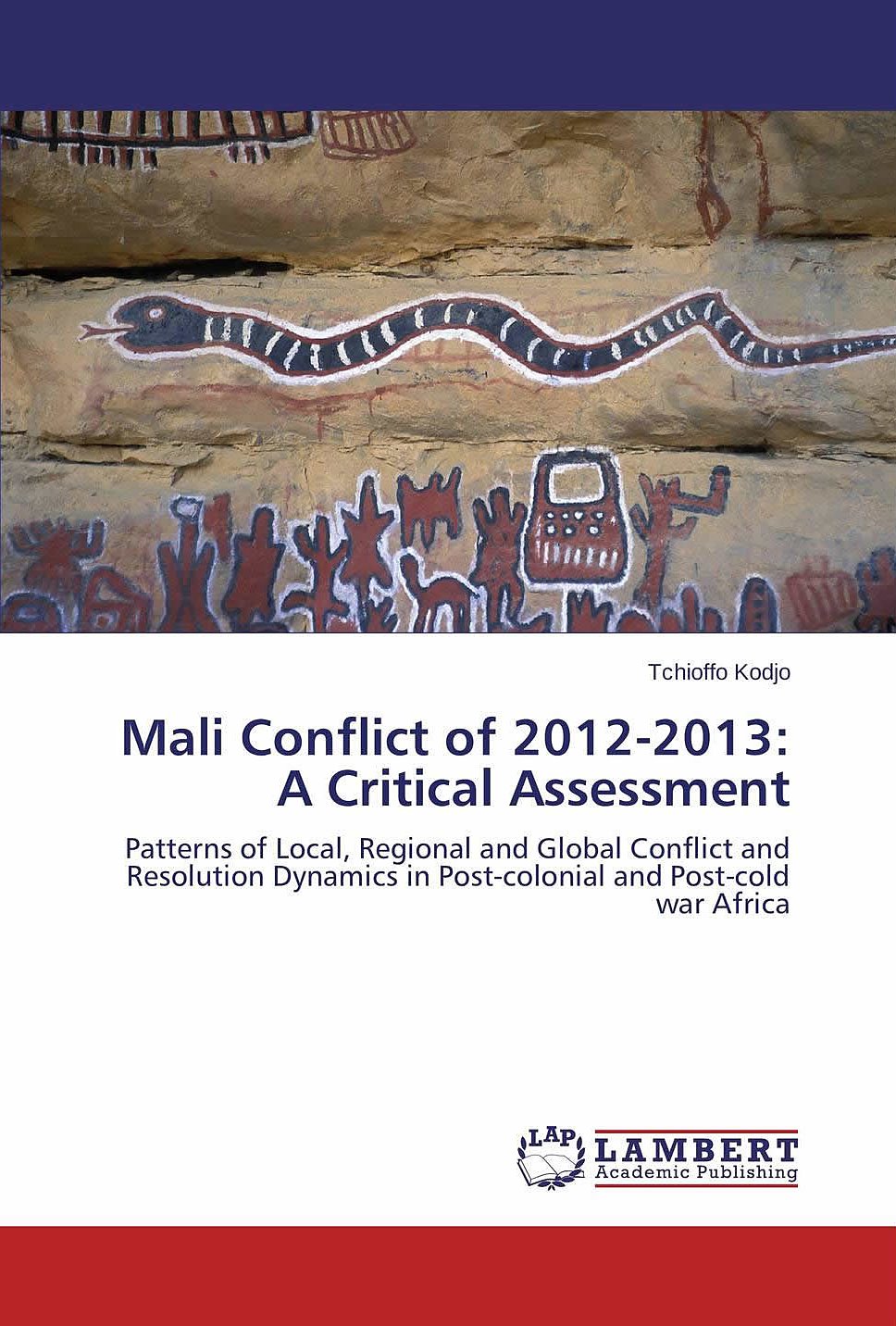 Mali Conflict of 2012-2013: A Critical Assessment: Patterns of Local ...