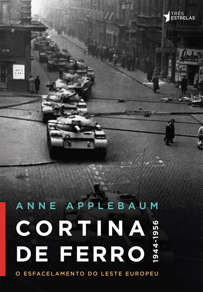 Cortina de Ferro (Em Portugues do Brasil): Anne Applebaum ...