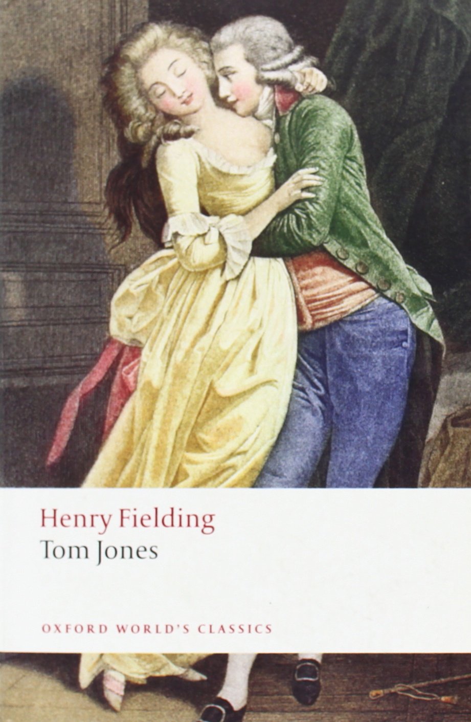 Tom Jones (Oxford World's Classics): Fielding, Henry, Bender, John ...