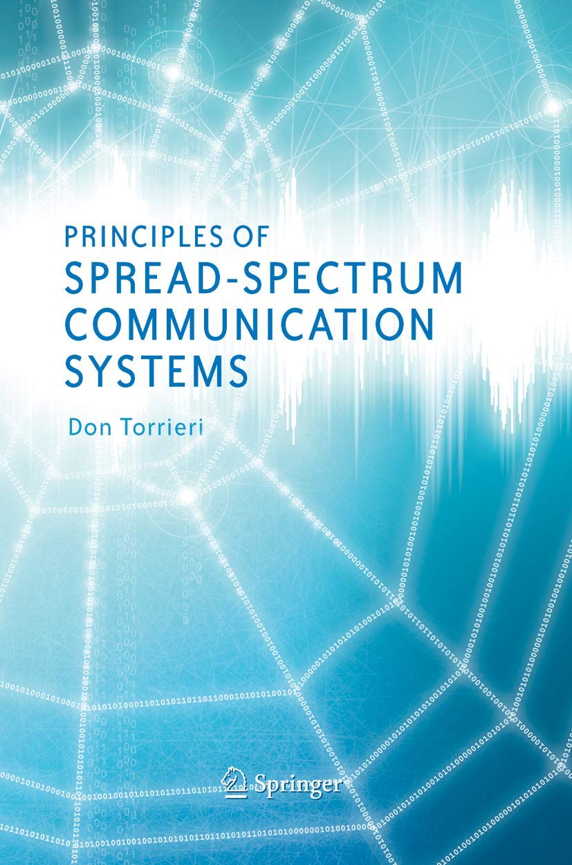 Principles of Spread-Spectrum Communication Systems: Torrieri ...