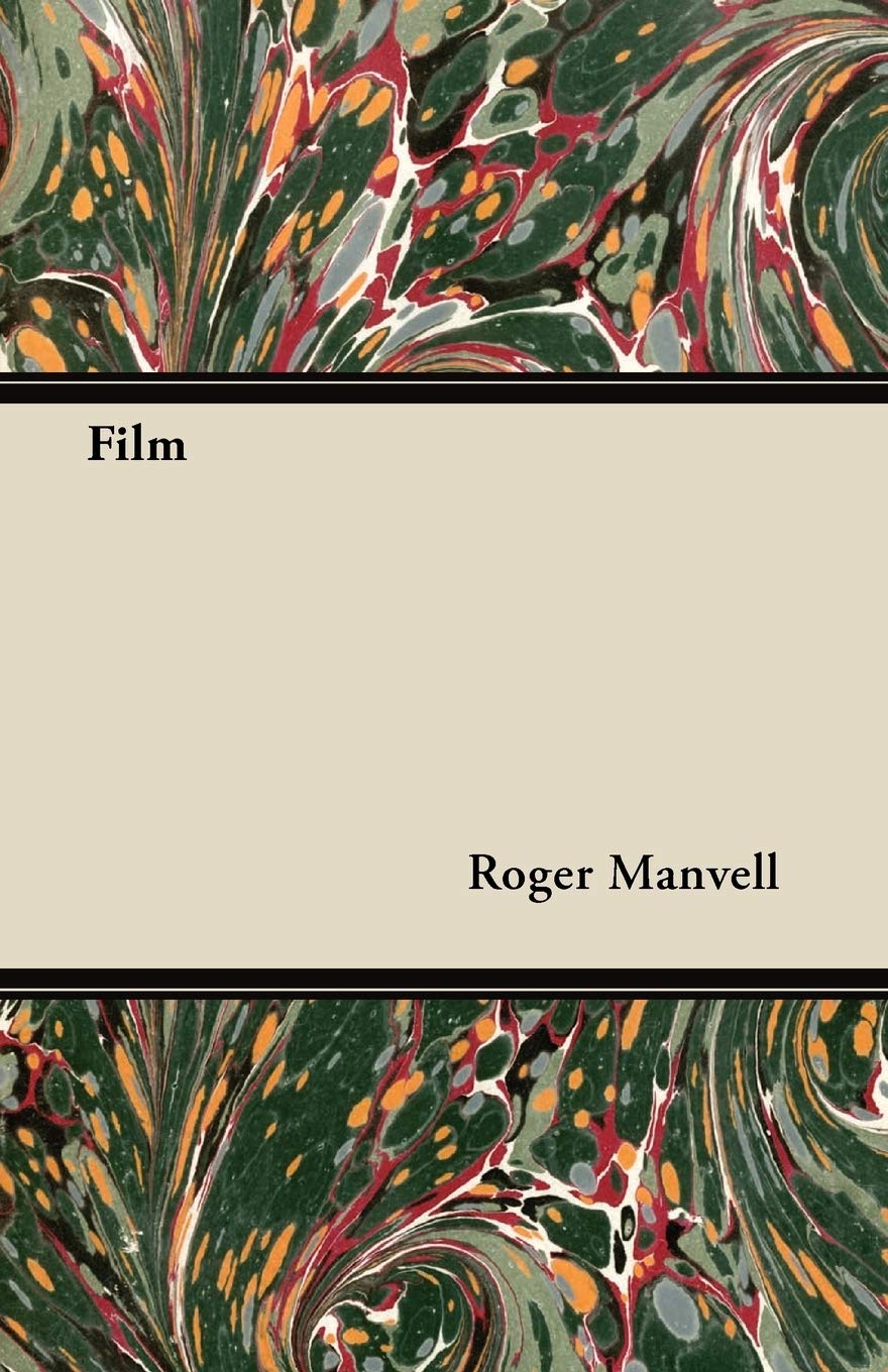 Film: Manvell, Roger: 9781447442691: Amazon.com: Books