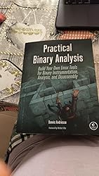 Practical Binary Analysis: Build Your Own Linux Tools for Binary Instrumentation, Analysis, and ...