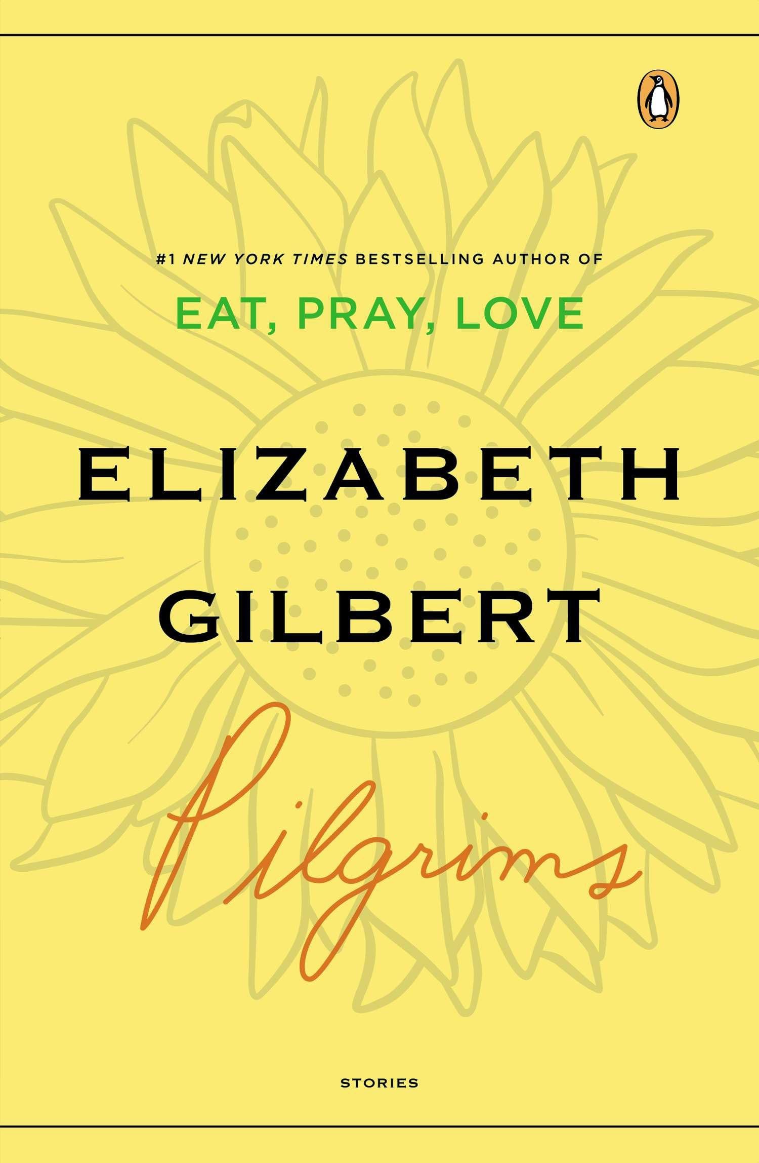 Pilgrims : Gilbert, Elizabeth: Amazon.ca: Books