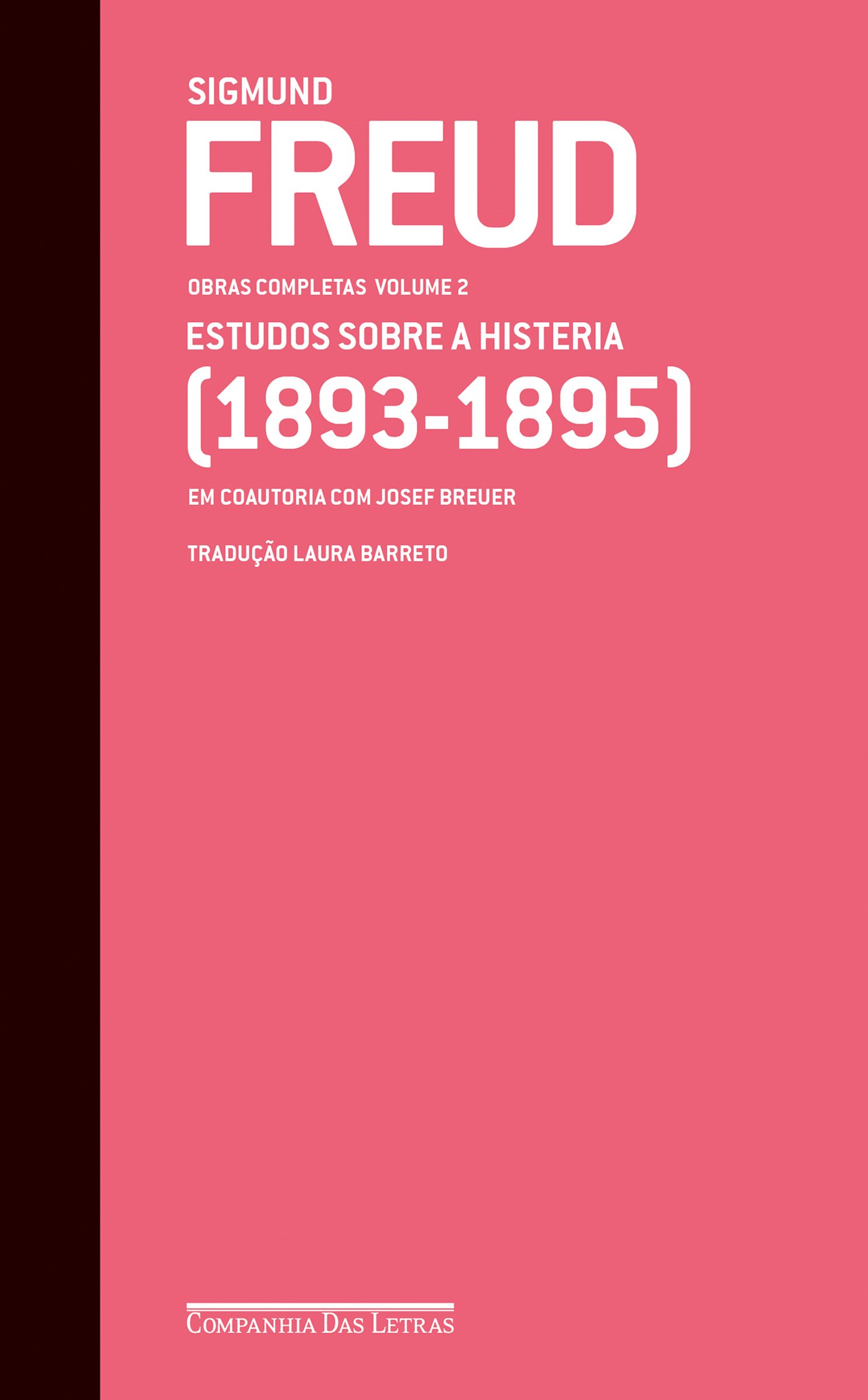 Freud (1893-1895) - Obras completas volume 2: Estudos sobre a histeria ...