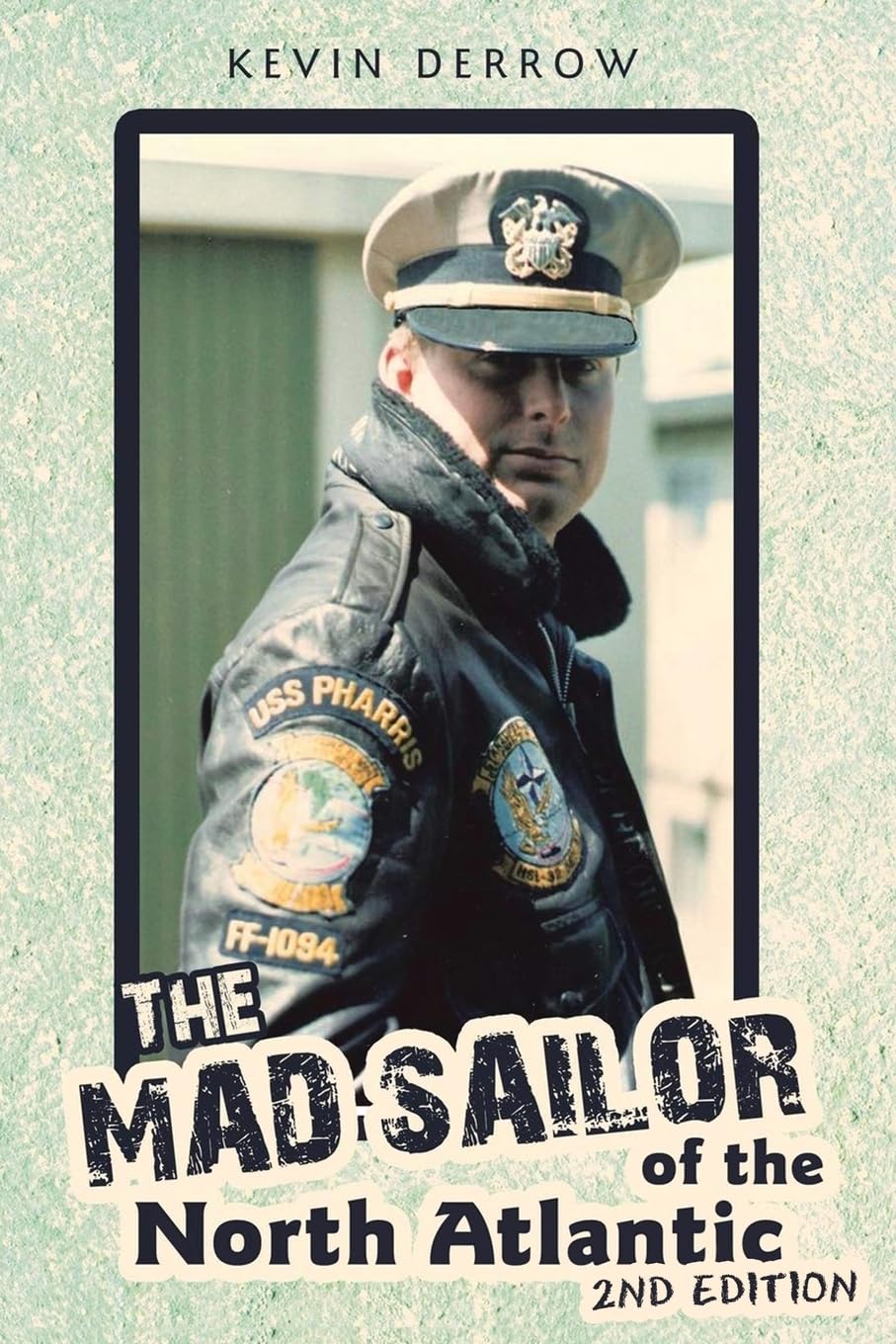 The Mad Sailor of the North Atlantic 2nd Edition: Derrow, Kevin ...