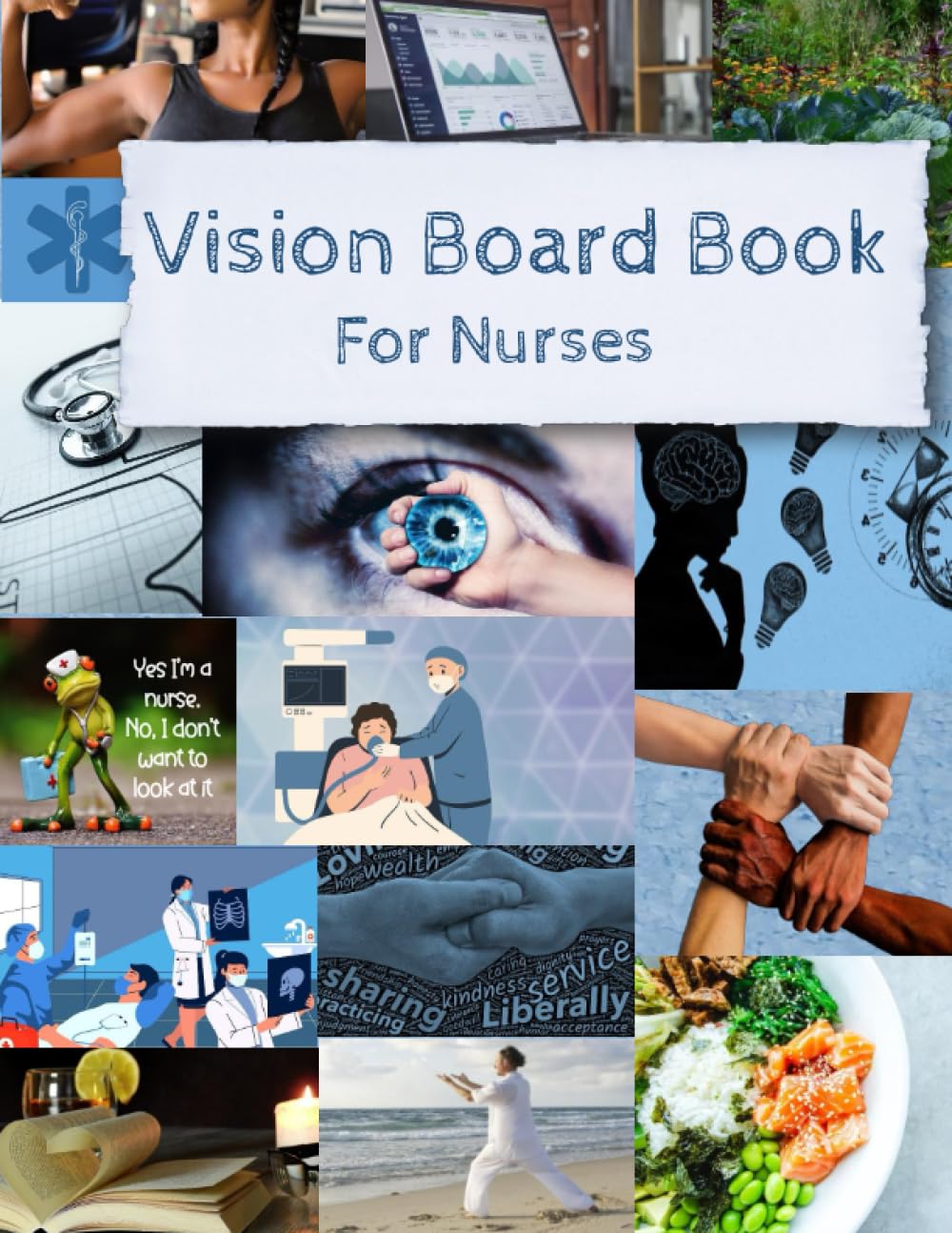 Vision Board Book For Nurses: Plan and set the goals for your future ...