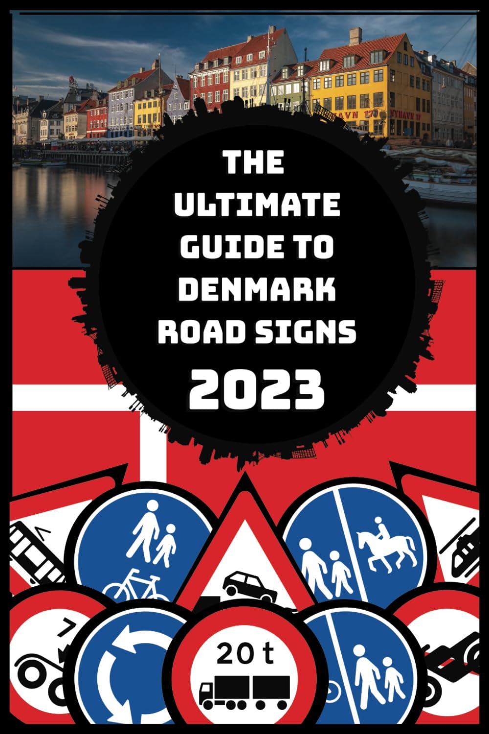 The Ultimate Guide To Denmark Road Signs 2023: & Sons, Laverne, Laverne ...