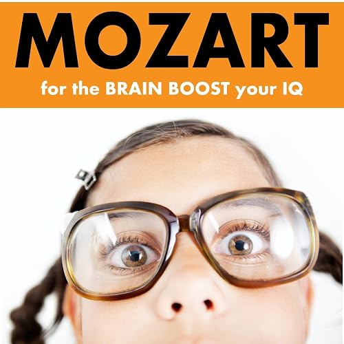 Mozart for the Brain - Boost Your Iq by Wolfgang Amadeus Mozart on ...
