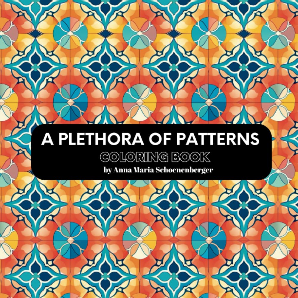 Amazon.com: A PLETHORA OF PATTERNS Coloring Book: 9798397801485 ...