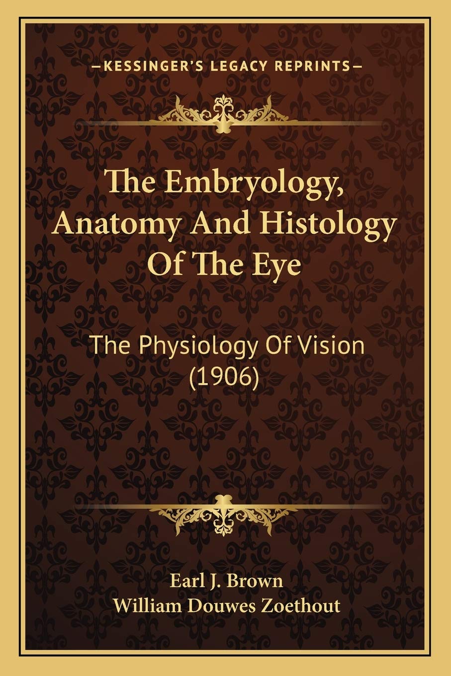 Buy The Embryology, Anatomy And Histology Of The Eye: The Physiology Of ...