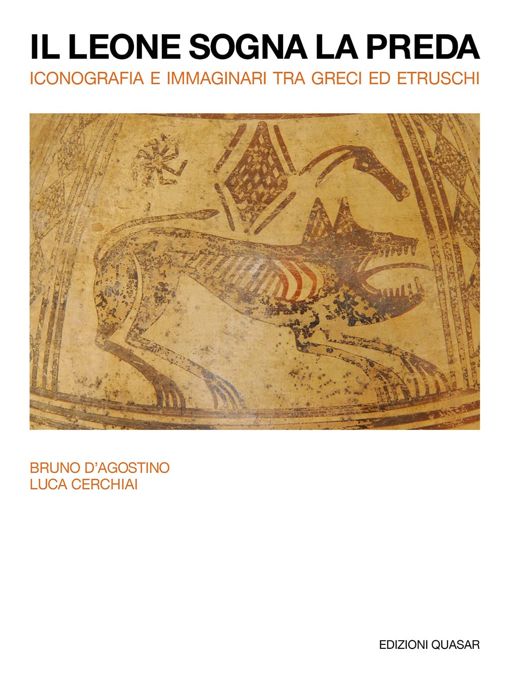 Il leone sogna la preda. Iconografia e immaginari tra Greci ed Etruschi ...