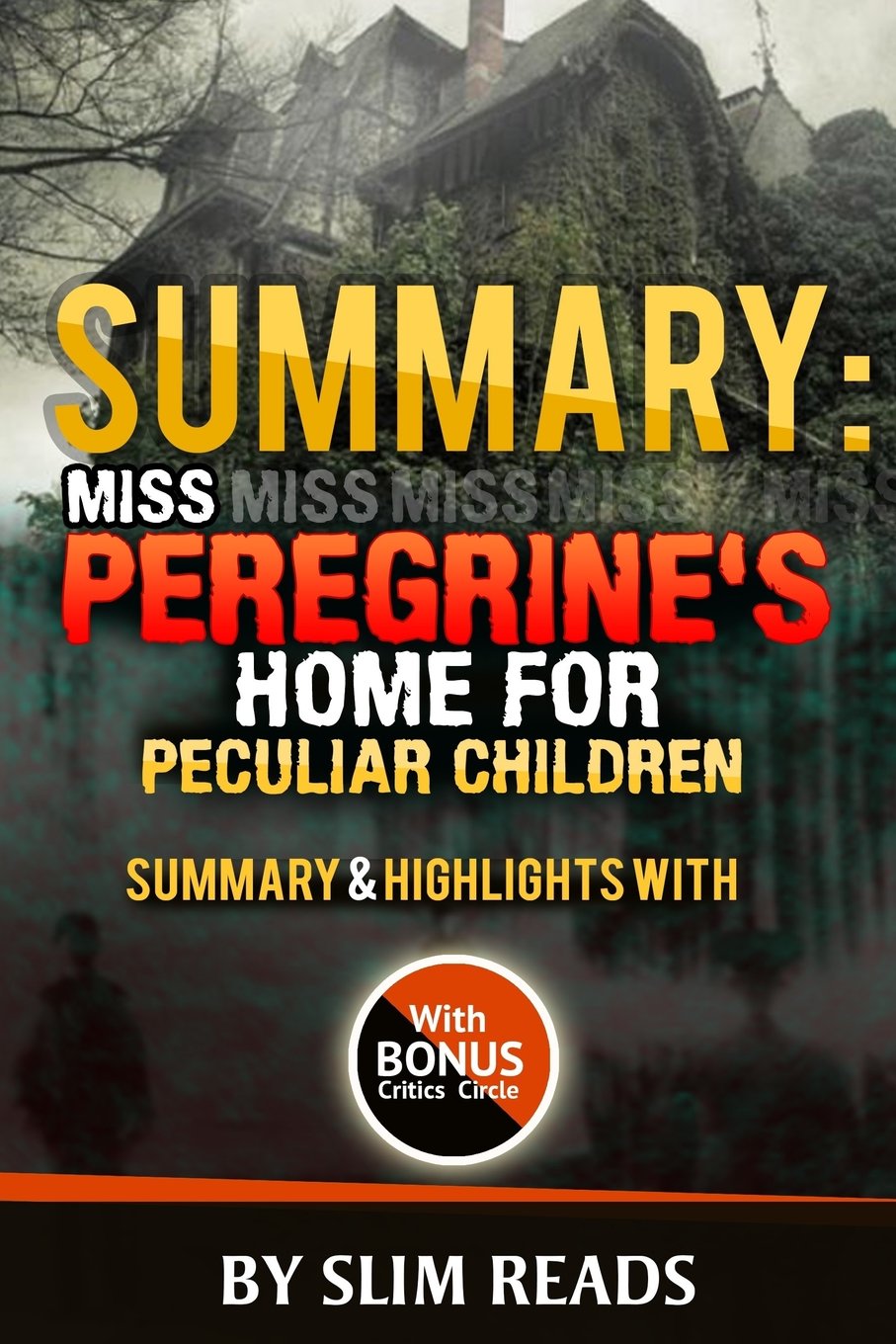 Summary: Miss Peregrine's Home for Peculiar Children: Summary ...