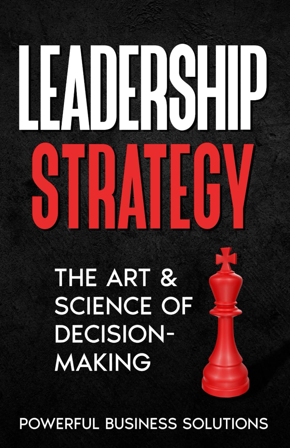 Amazon | Leadership Strategy: The Art & Science of Decision-Making ...