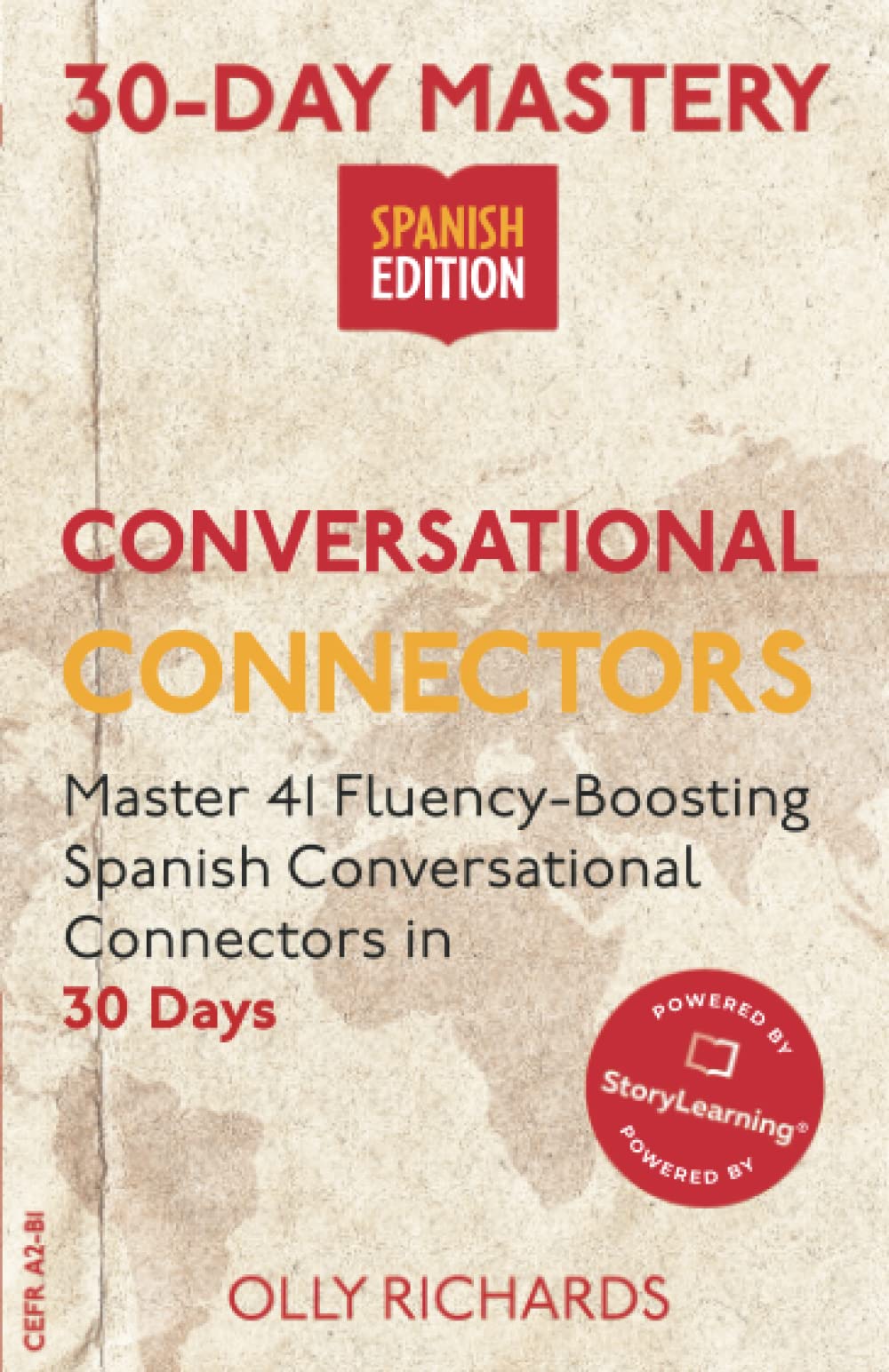 Amazon.com: 30-Day Mastery: Conversational Connectors: Master 41 Fluency-Boosting Spanish ...