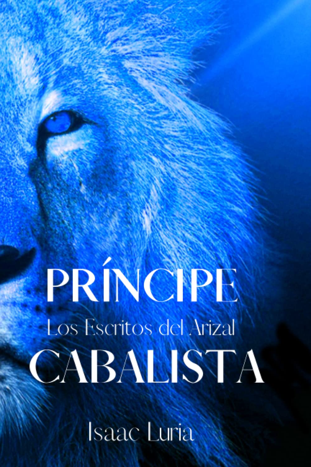 Amazon.com: Príncipe Cabalista: Los Escritos del Arizal. La Colección ...